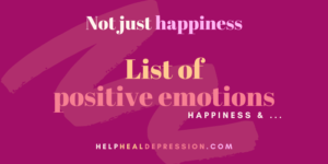 List of Positive Emotions Other Than Happiness